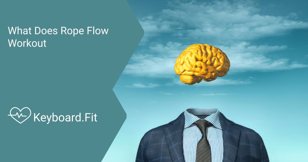What Does Rope Flow Workout - Keyboard.Fit