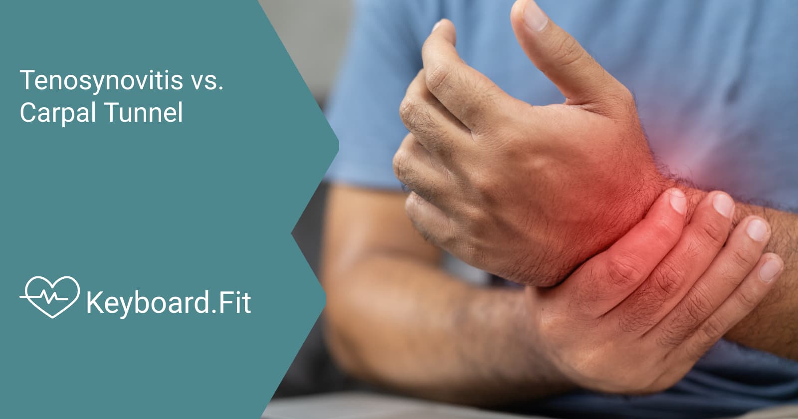 Tenosynovitis vs. Carpal Tunnel - Keyboard.Fit