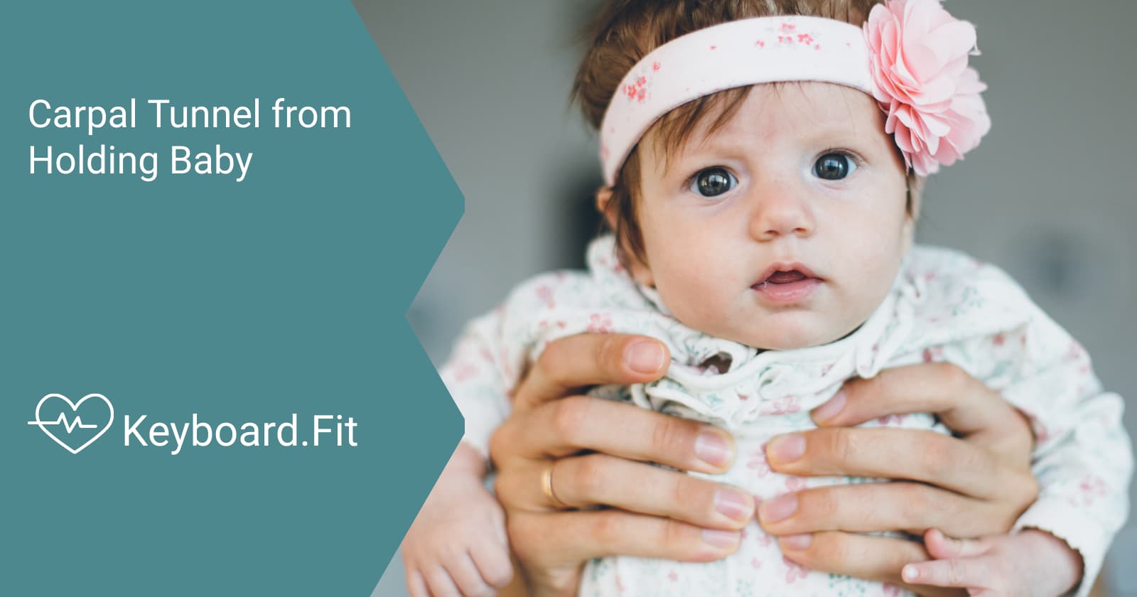 Carpal Tunnel from Holding Baby - Keyboard.Fit